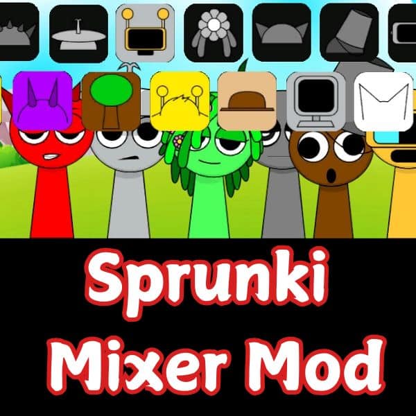 Sprunki Mixer Mod - Play Incredibox Mod Online