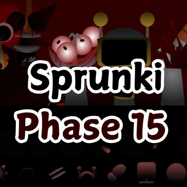Sprunki Phase 15 Mod 🎶 Play Incredibox Sprunki Mod Online
