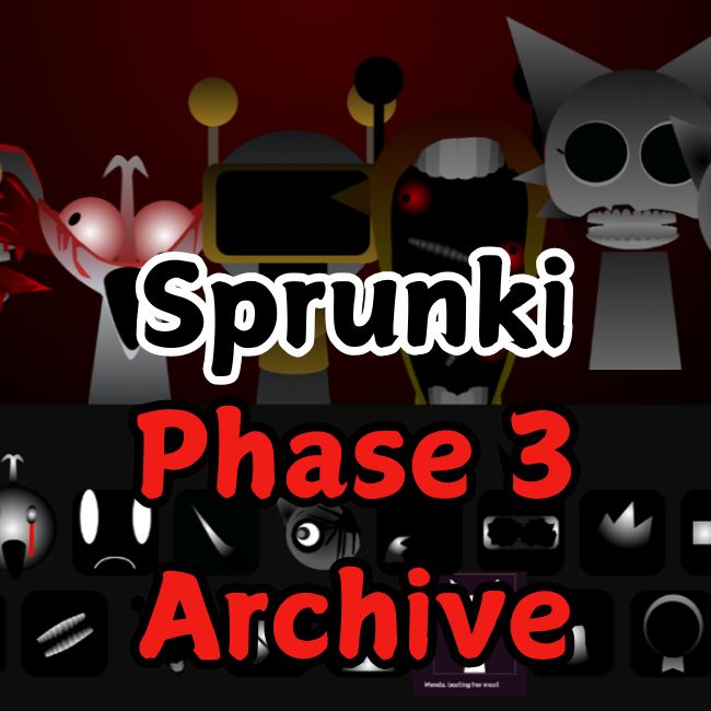 Sprunki Phase 3 Archive - Play Incredibox Sprunki Mod Online