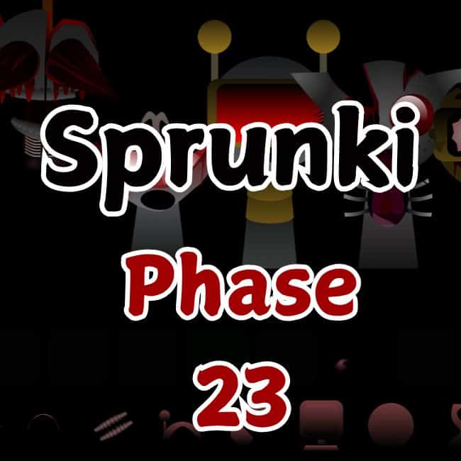 Sprunki Phase 23🔥 Online spielen