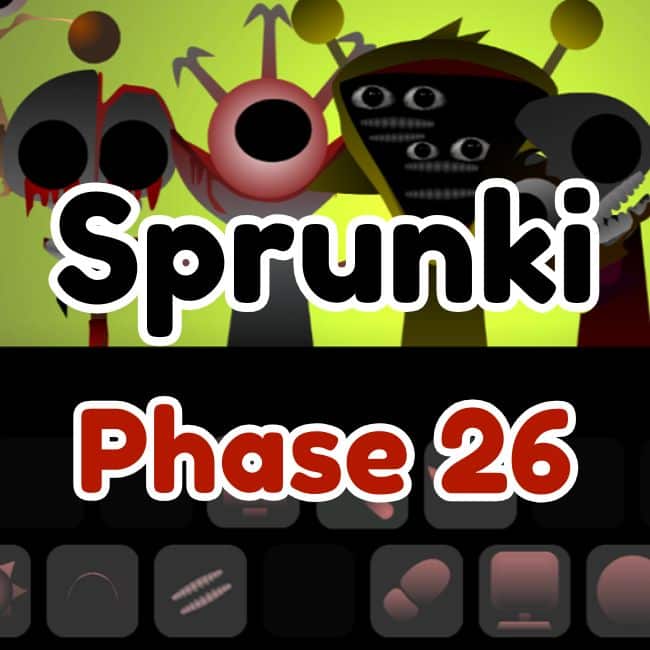 Sprunki Phase 26 ️‍Mod 🔥 Play Incredibox Mod Online
