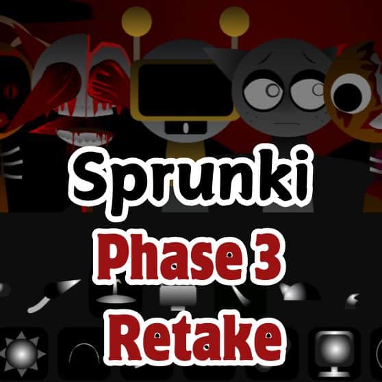 Sprunki Phase 3 Retake - Play Incredibox Sprunki Phase 3 Retake Mod