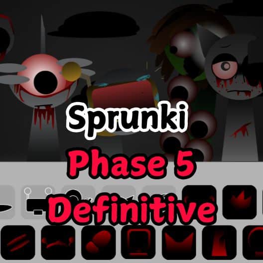 Sprunki Phase 5 Definitive 🎶 Spill Incredibox Sprunki Mod Online