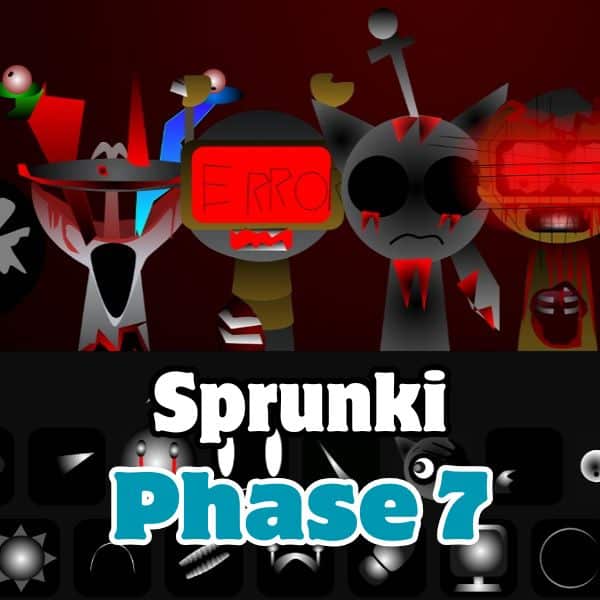 Sprunki Phase 7 Mod 🔥 Play Online